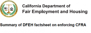 Summary of DFEH factsheet on enforcing CFRA - Employers Group